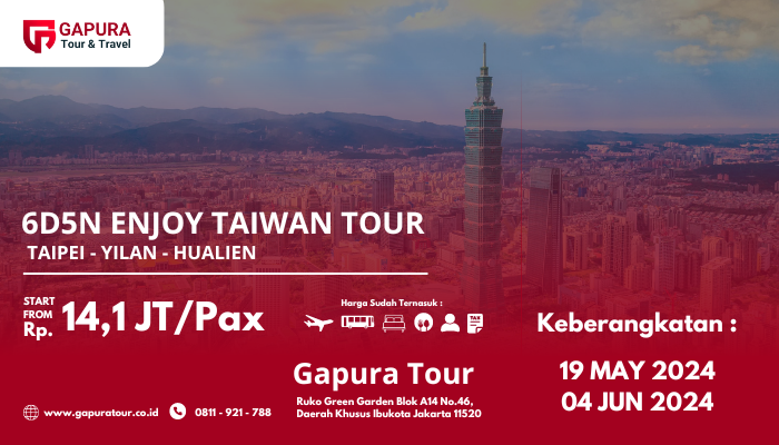 6D5N ENJOY TAIWAN TOUR | Gapura Tour & Travel